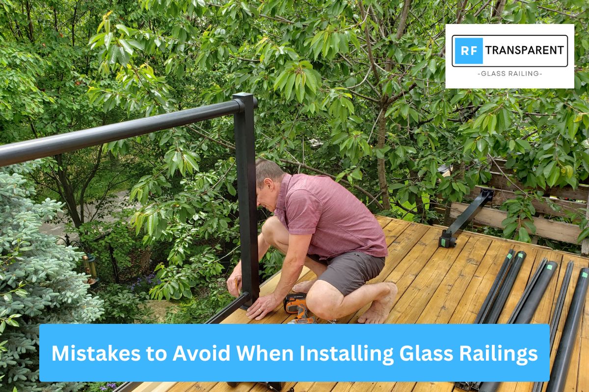 Mistakes to Avoid When Installing Glass Railings